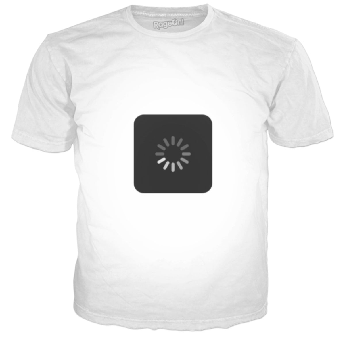 Loading T-Shirt | Graphic Tees | Custom T Shirts | RageJunkie